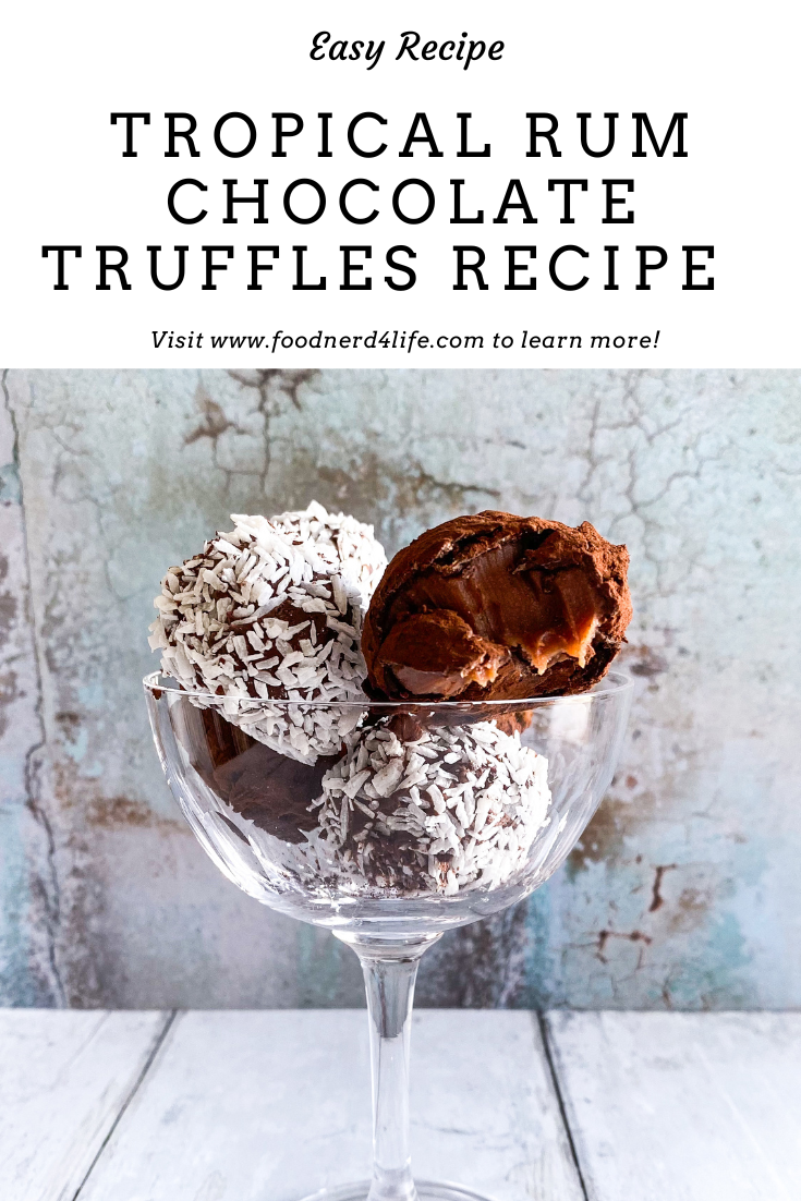 Tropical Rum Chocolate Truffles Recipe - foodnerd4life